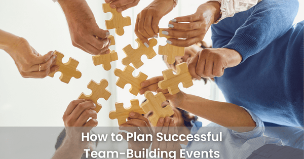 How to Plan Successful Team-Building Events